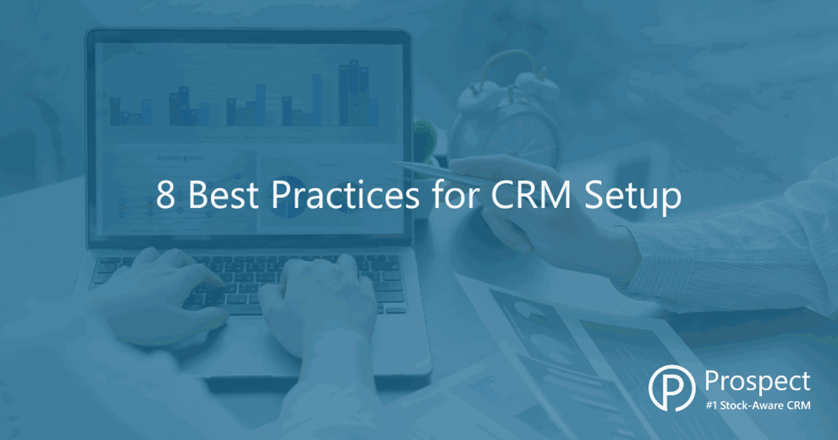 8 Best Practices for CRM Setup